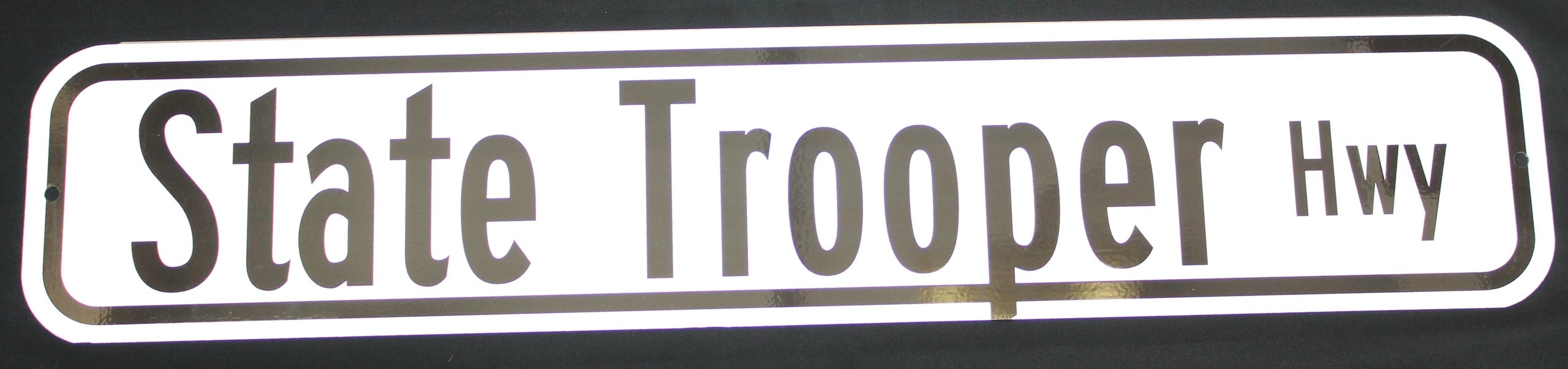 Sign-State Trooper Hwy | TSTA Store